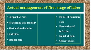 First stage management of labour | PPTX