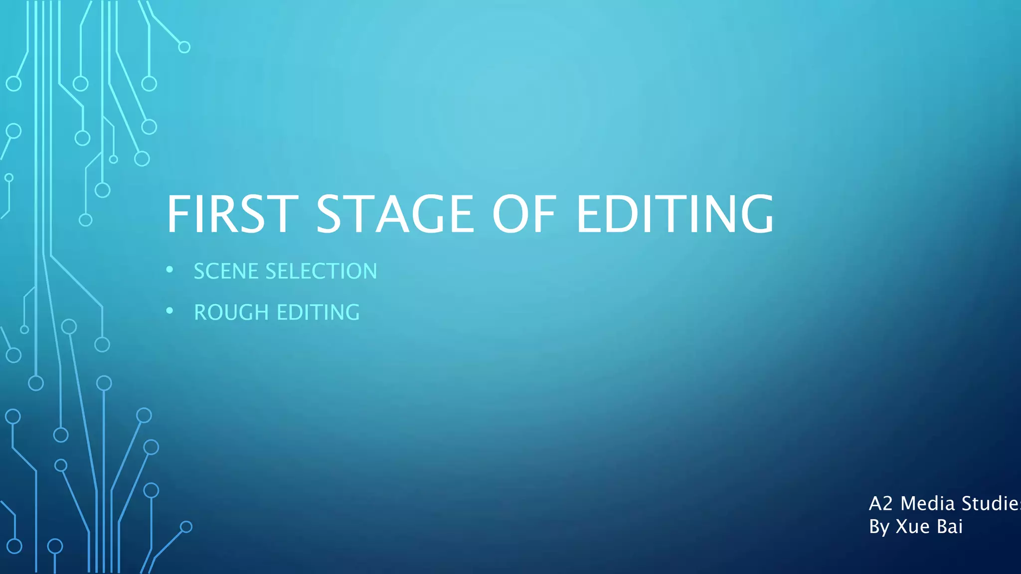 First Stage of Editing | PPTX