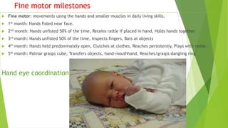 PAEDIATRIC DEVELOPMENTAL MILESTONES IN FIRST YEAR OF LIVE | PPTX