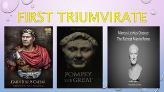 FIRST TRIUMVIRATE.pptx
