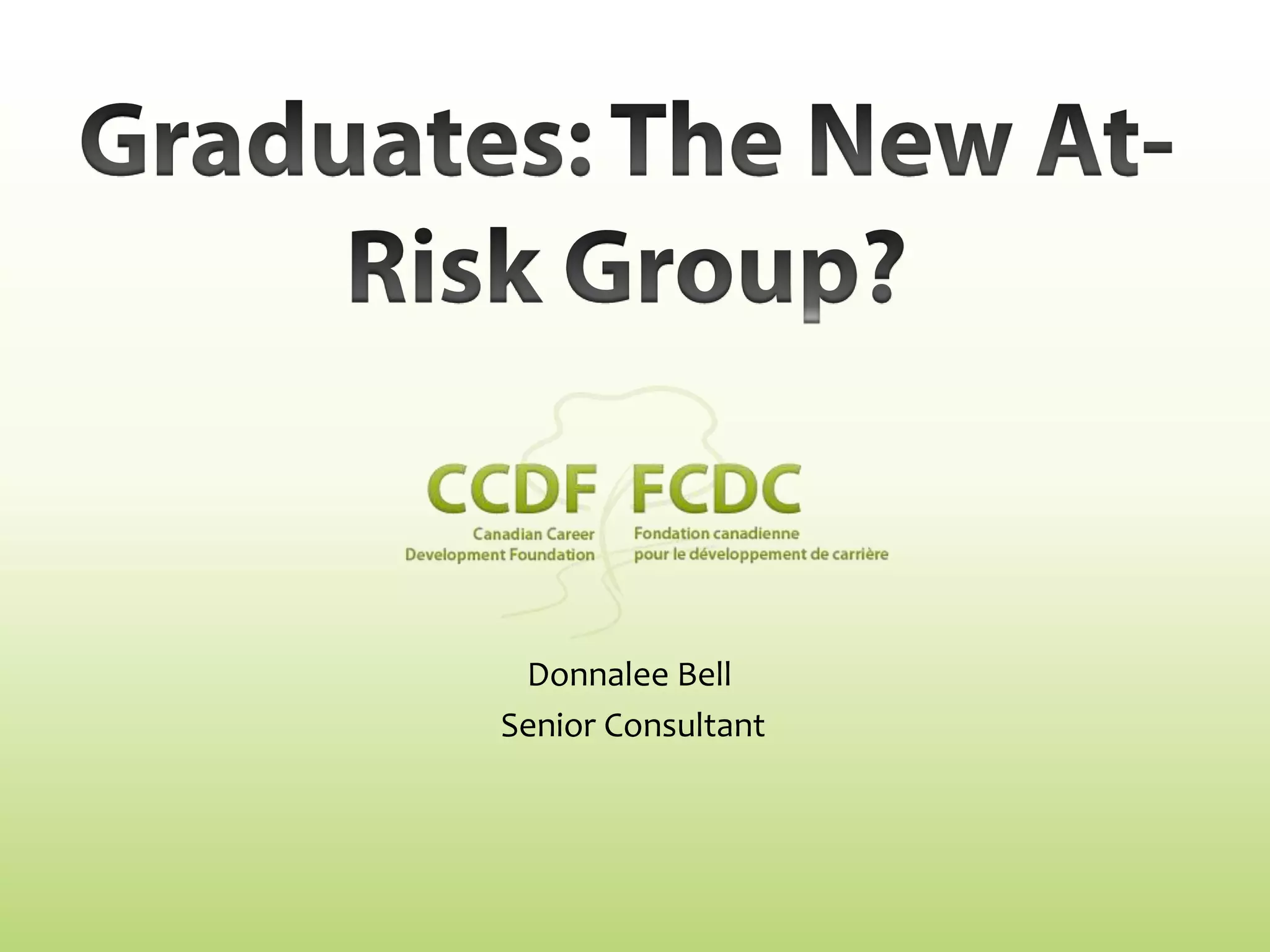 Graduates: An At-Risk Group? | PPTX