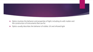 GEOMETRIC OPTICS INTRODUCTIONS AND ABOUT RAYS | PPT