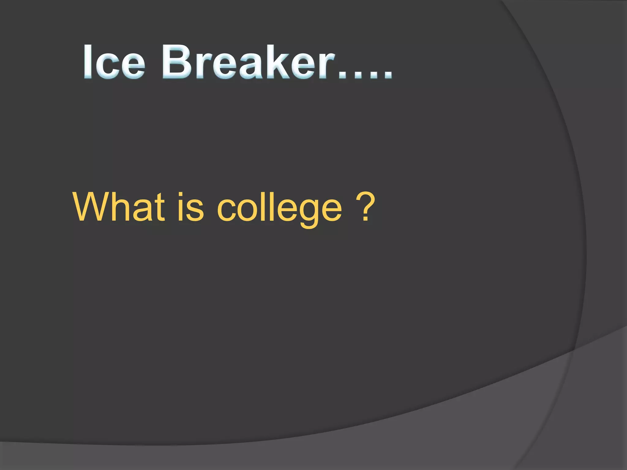 Orientation Program for Freshers at college by http://www.tagsoftskills.com/ | PPTX