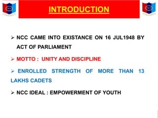 NCC PRESENTATION to first year cadets intro | PPTX