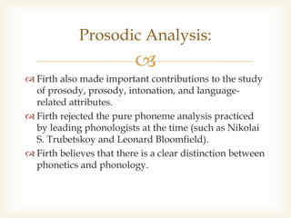 Firthian's Approach to Linguistics | PPTX