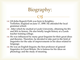 Firthian's Approach to Linguistics | PPTX