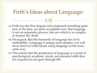 Firthian's Approach to Linguistics | PPTX