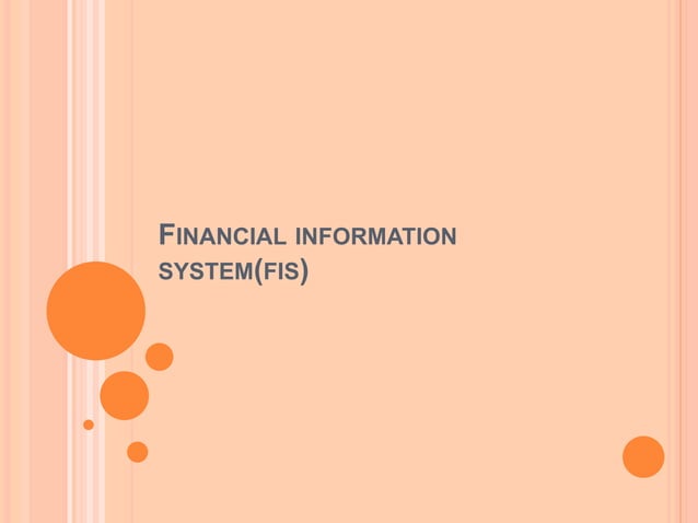 Financial Information systems (fis) ppt | PPTX | Operating Systems ...
