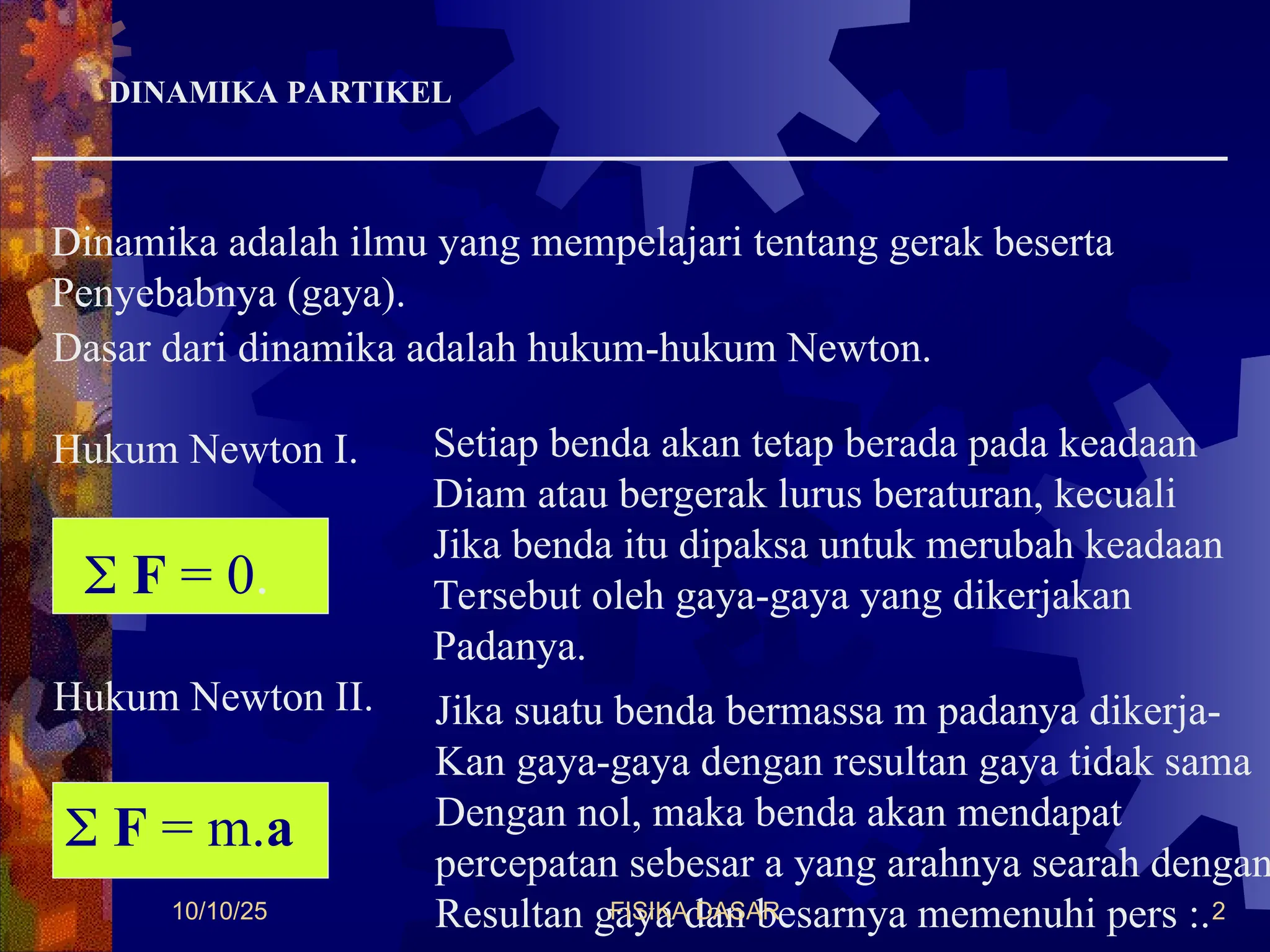 FIS-DAS-Dinamika-Hk_Newton fisika dasar dan praktikum.ppt