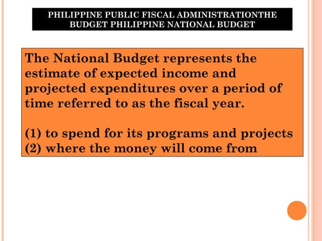 Philippine Public Fiscal Administration by Daisy T. Besing (MPA) | PPT ...