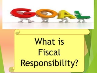 Fiscal management, fiscal responsibility | PPT