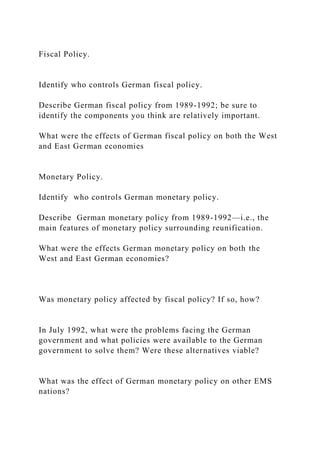 Fiscal Policy.Identify who controls German fiscal policy.D.docx