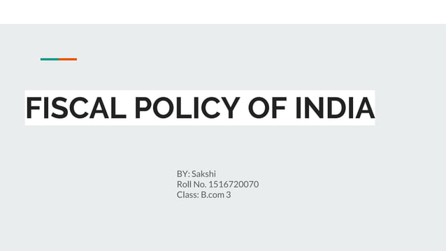 Fiscal policy of india | PPTX | Business Accounting & Finance | Business