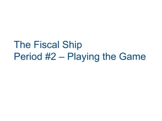 Fiscal ship powerpoint | PPTX