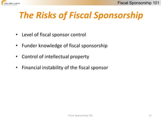 Fiscal sponsorship 101 | PPTX | Government Support and Welfare ...