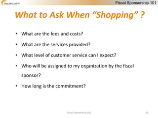 Fiscal sponsorship 101 | PPTX | Government Support and Welfare ...