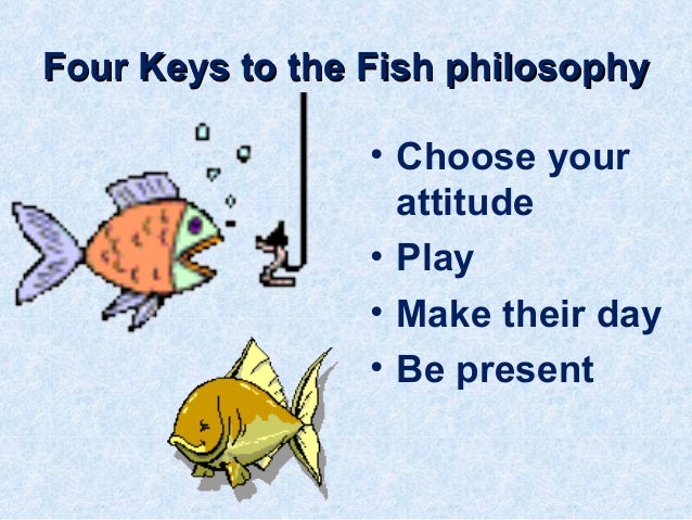 Fish!.ppt 5 22