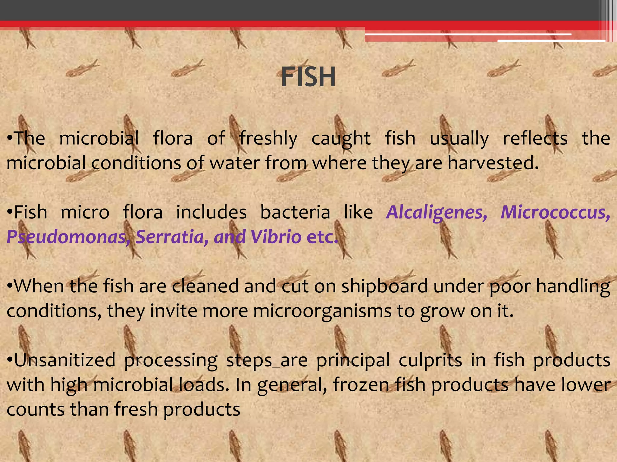 SPOILAGE OF FISH AND MEAT PRODUCTS BY MICROBES | PPTX | Chemistry | Science