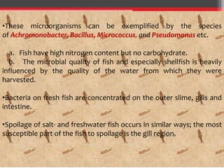 SPOILAGE OF FISH AND MEAT PRODUCTS BY MICROBES | PPTX | Chemistry | Science