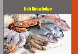 Fish Knowledge: www.chefqtrainer.blogspot.com