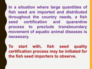 FISH-SEED-CERTIFICATION-AND-QUARANTINE-PROCEDURES (1).ppt