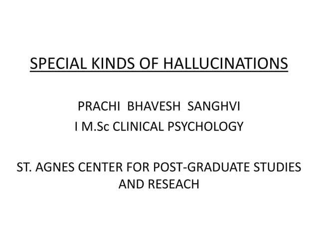 Special Kinds of Hallucinations | PPTX