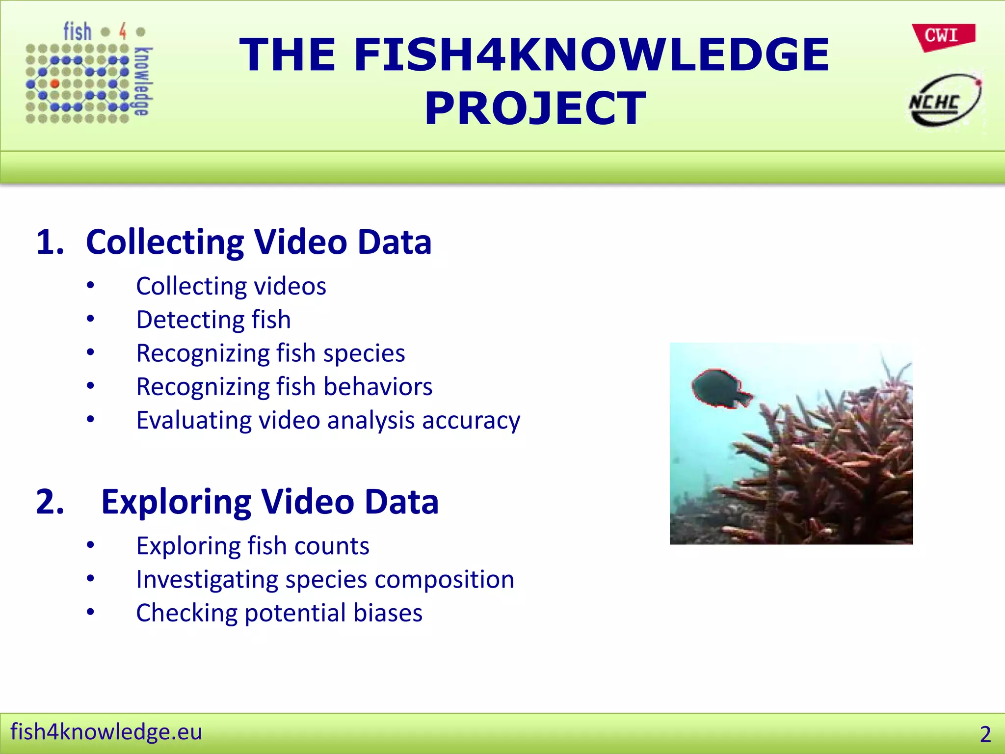 Fish4Knowledge: large scale coral reef fish monitoring using undersea ...