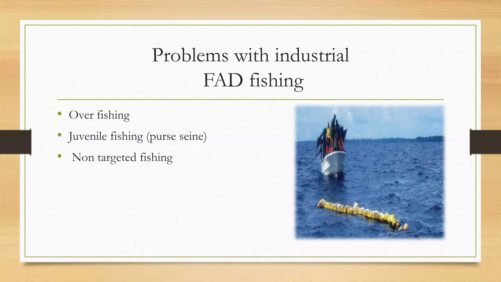 Fish aggrigrating devices(fad) | PPTX
