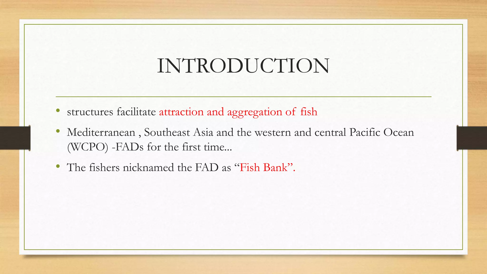 Fish aggrigrating devices(fad) | PPTX