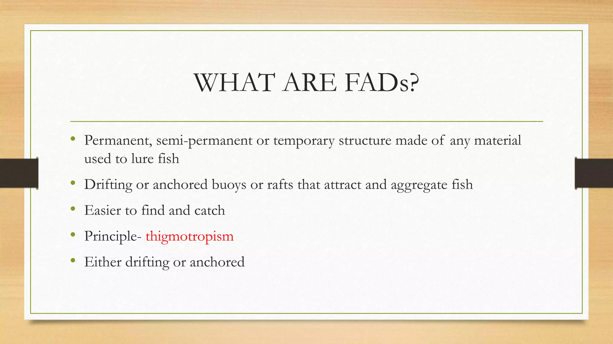 Fish aggrigrating devices(fad) | PPTX