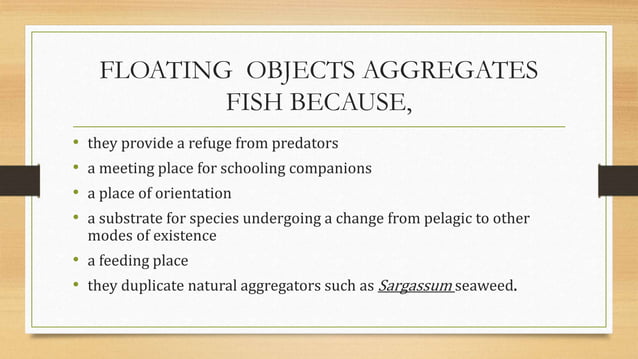 Fish aggrigrating devices(fad) | PPTX