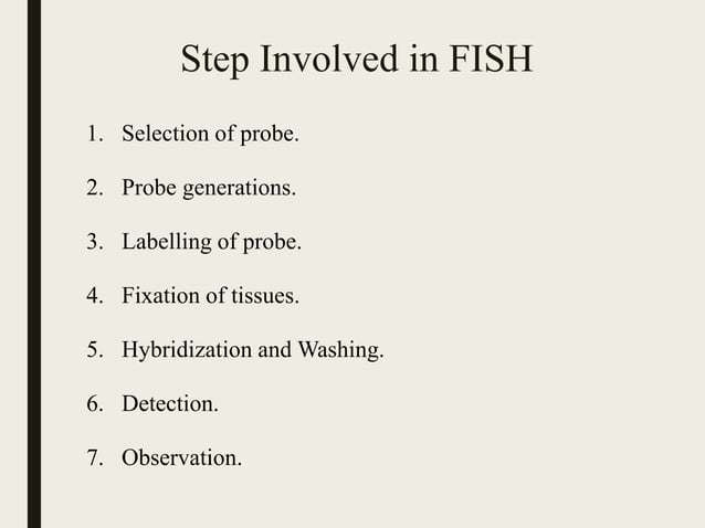 Fluorescent in situ hybridization (FISH) | PPTX