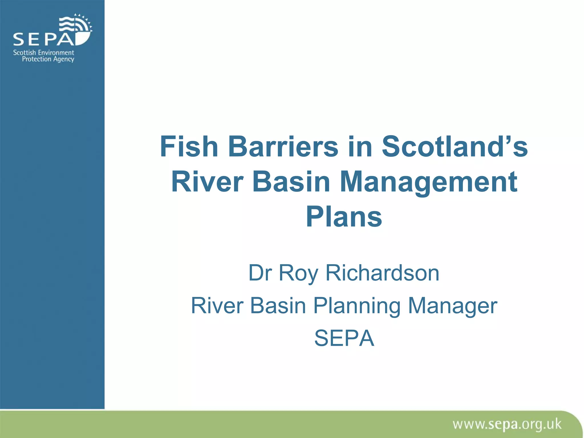 Fish barriers in scotlands river basin management plans - Roy ...