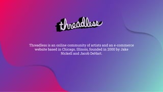 Case Study: Threadless.com