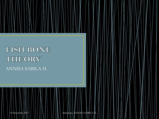 Fish bone theory | PPT