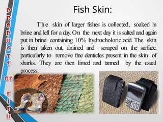 Fish byproducts by Shivanshu Kashyap M.Sc. II Year.pptx