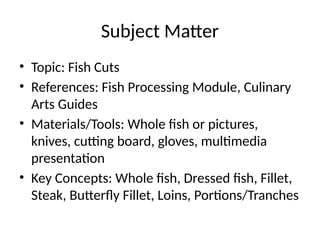 Different Fish Cuts and other Cooked Dishes.pptx