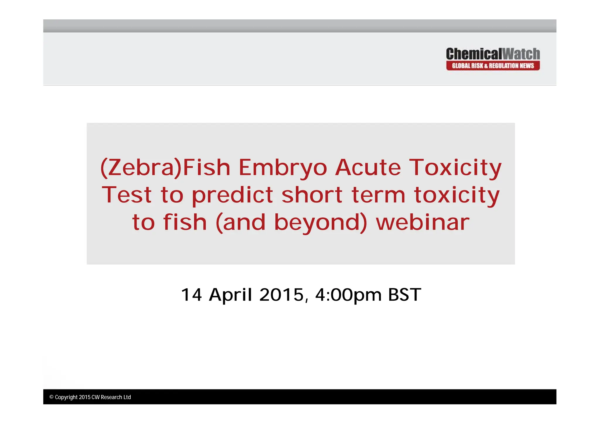 Fish Embryo Webinar on toxicity and teratogenicity | PDF