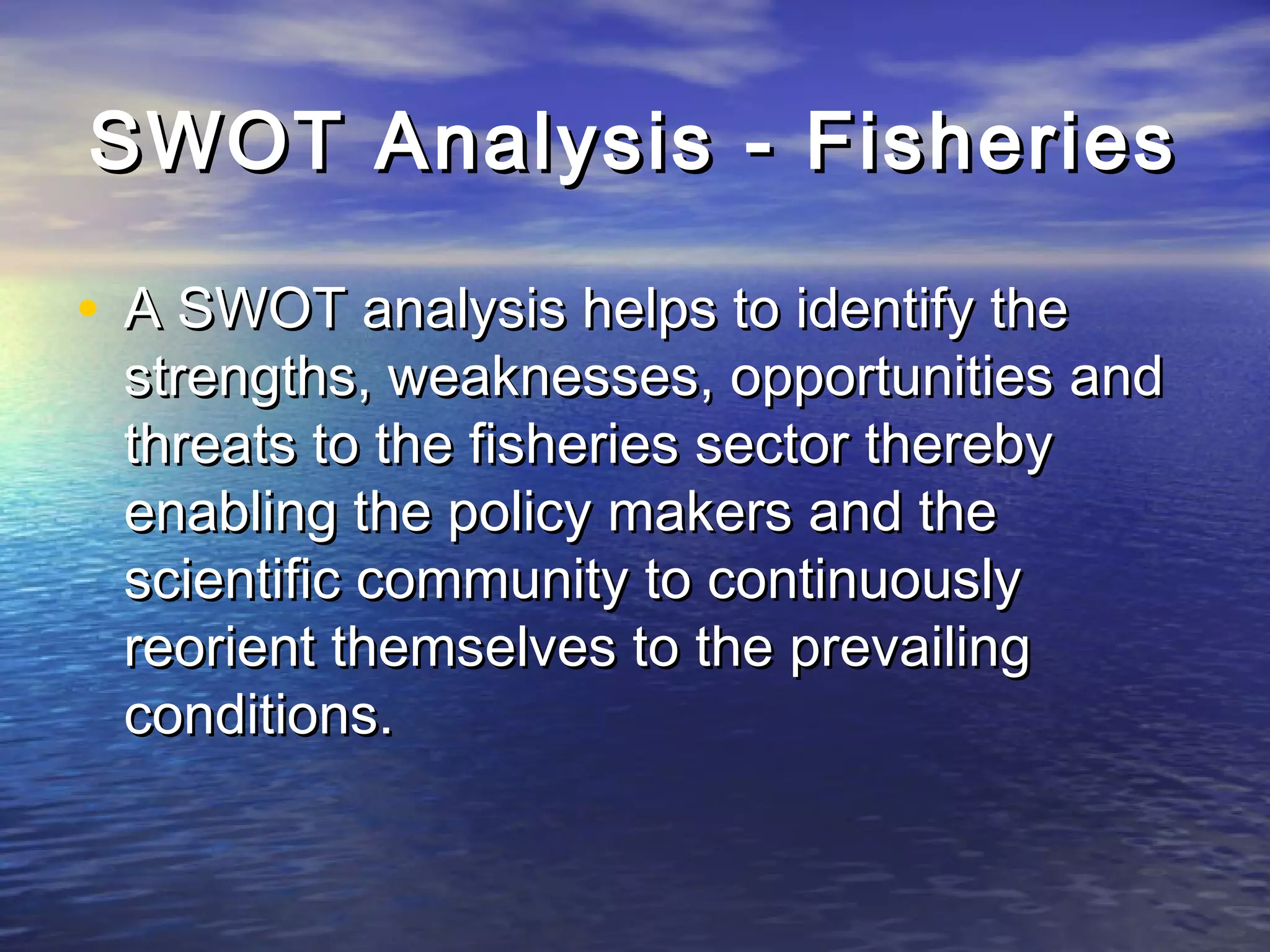 Fisheries swot analysis | PPT