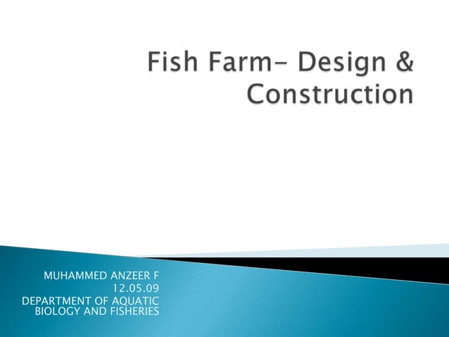 FISH FARM - DESIGN & CONSTRUCTION | PPTX