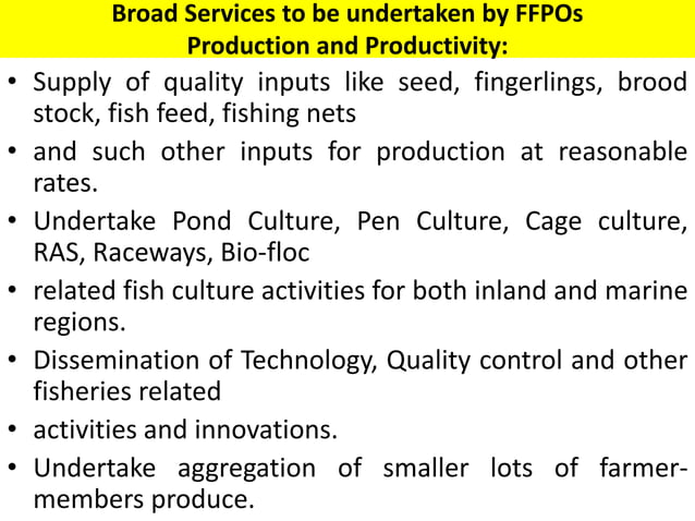 Fish Farmer Producer Organization FFPOs.ppt | Agriculture | Industries