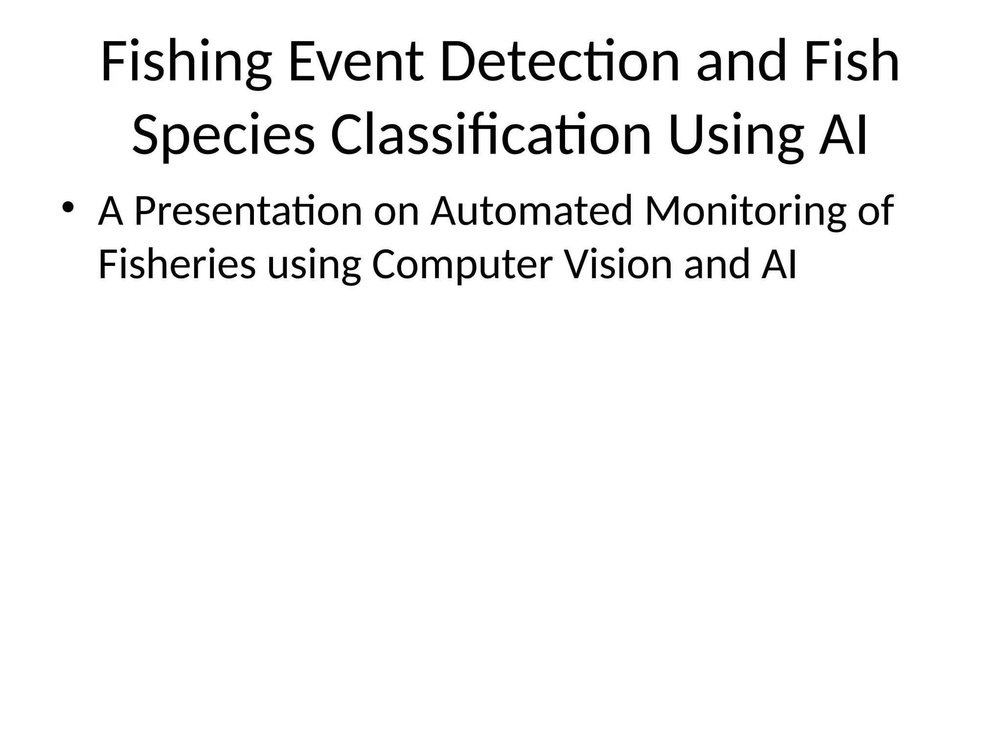 Fishing_Event_Detection_Presentation-1.pptx