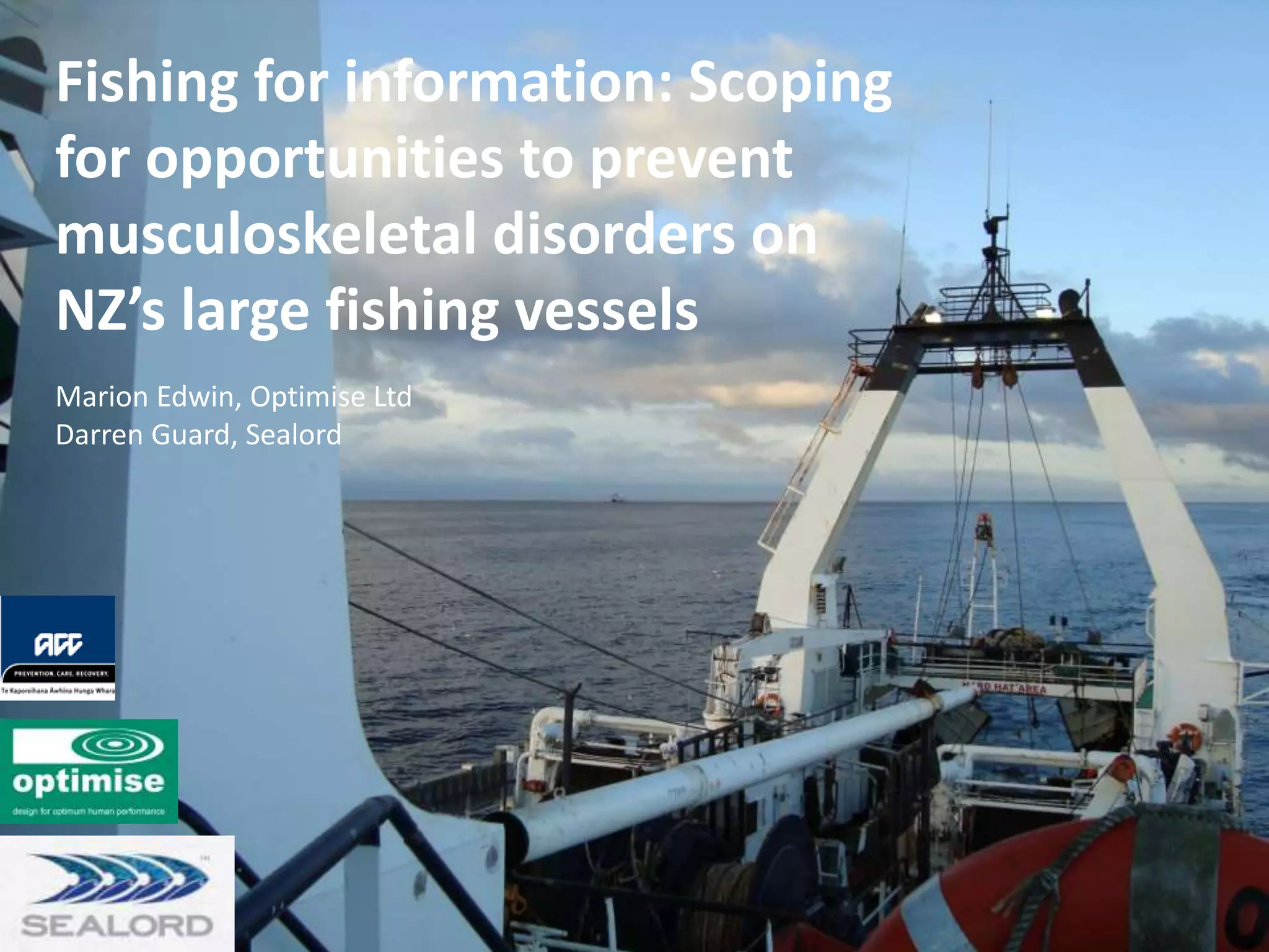Fishing for information - an ergonomics scoping assessment | PPTX