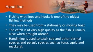 Fishing Gears and Fishing Methods | PPTX