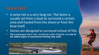 Fishing Gears and Fishing Methods | PPTX