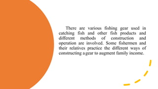 FISHING METHODS AND GEARS.pptx