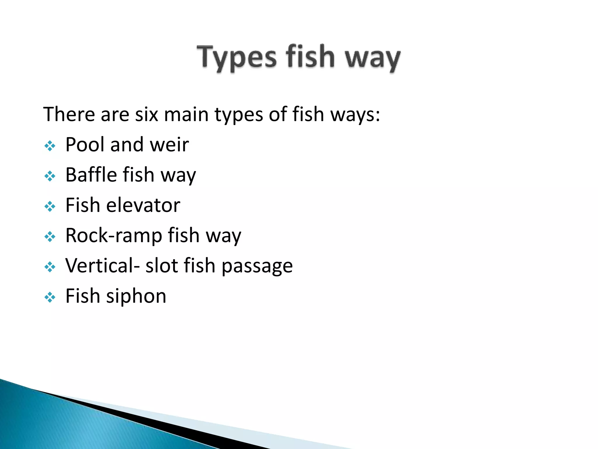 Fish migration and different types of fish passes | PPTX