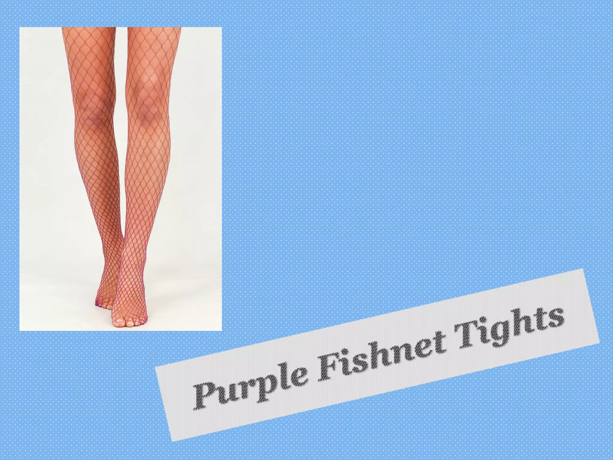 Fishnet tights how to get it right | PPT