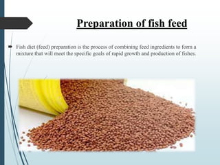 Fish nutrition, Fish feed ingredients and diseases.pptx