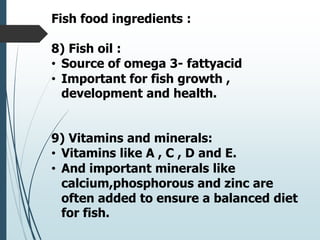 Fish nutrition, Fish feed ingredients and diseases.pptx